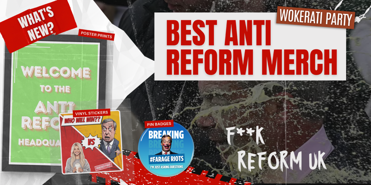 Best Anti Reform Merch - Wokerati Party